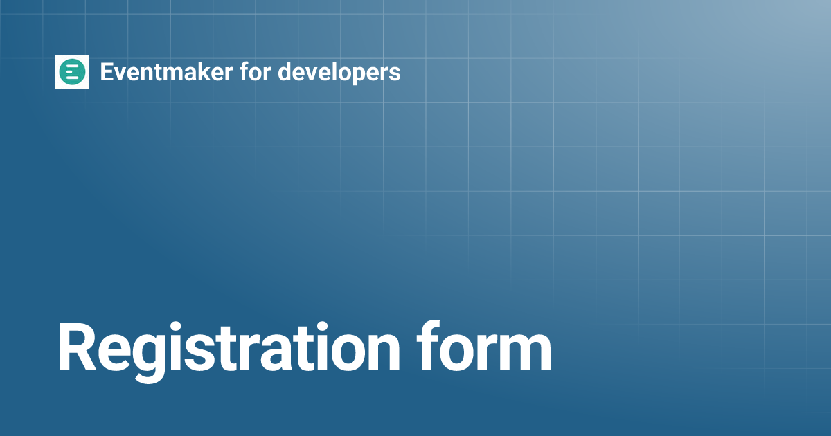 Registration form | Eventmaker for developers